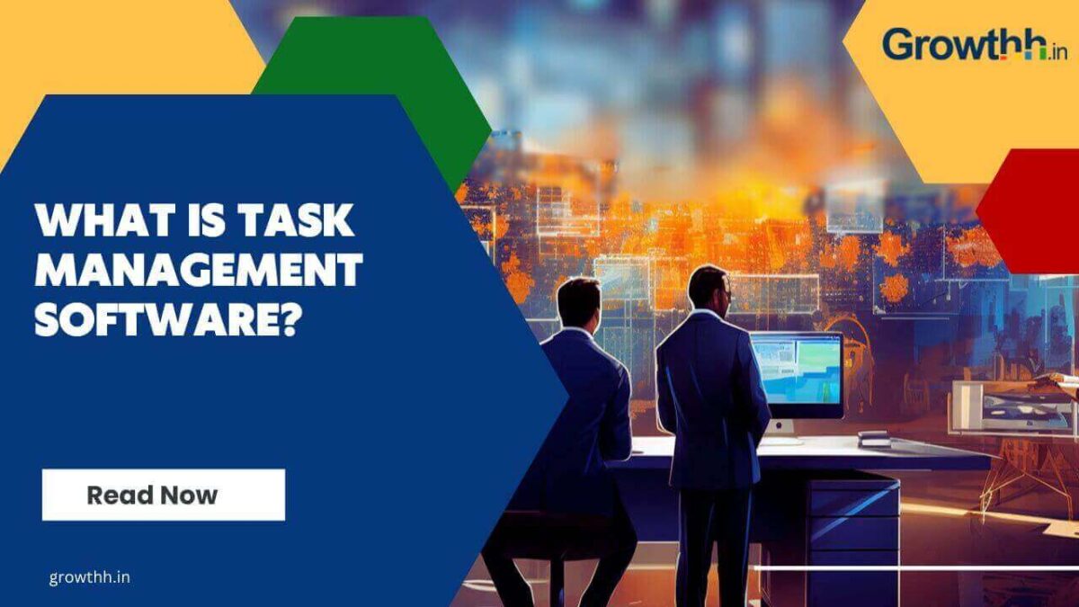 Know: What is Task Management Software? | 2025