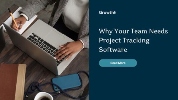 Why Needs Project Tracking Software for Success in 2025